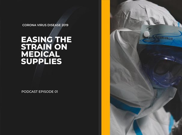 Easing the Strain on Medical Supplies | Podcast Episode 1 | ichongqing
